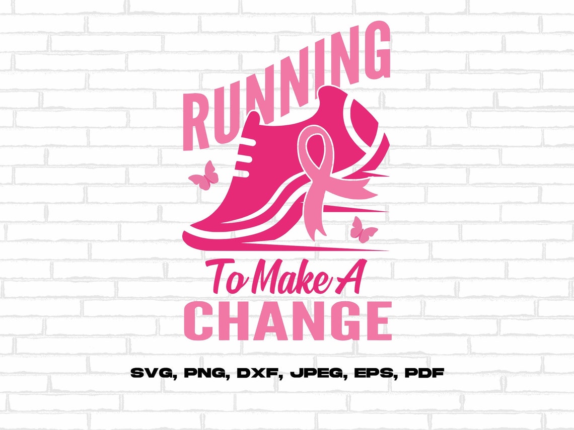 Breast Cancer Running Svg Png, Running to Make a Change Svg, Pink ...