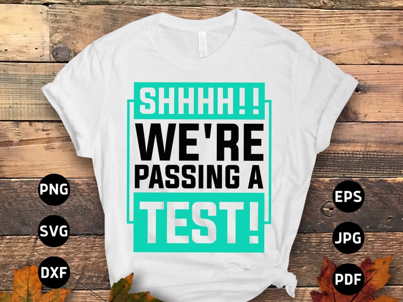 Test Day Svg Png, We're Passing a Test Svg, Testing Day Svg, State ...