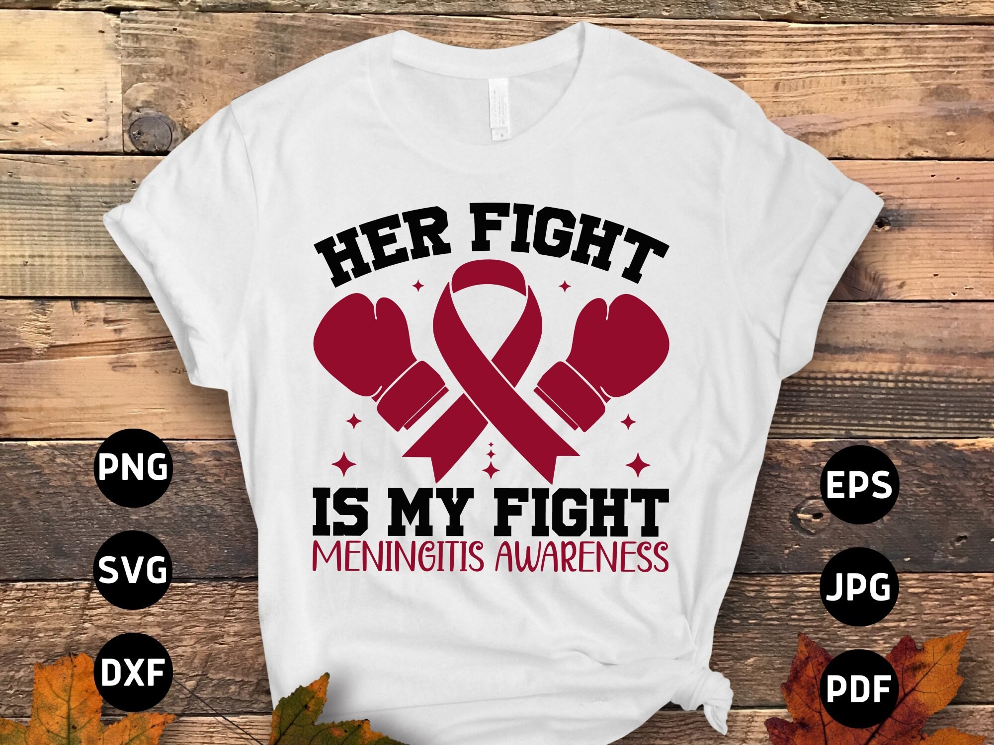 Meningitis Awareness Svg Png, Her Fight is My Fight Svg, Burgundy ...