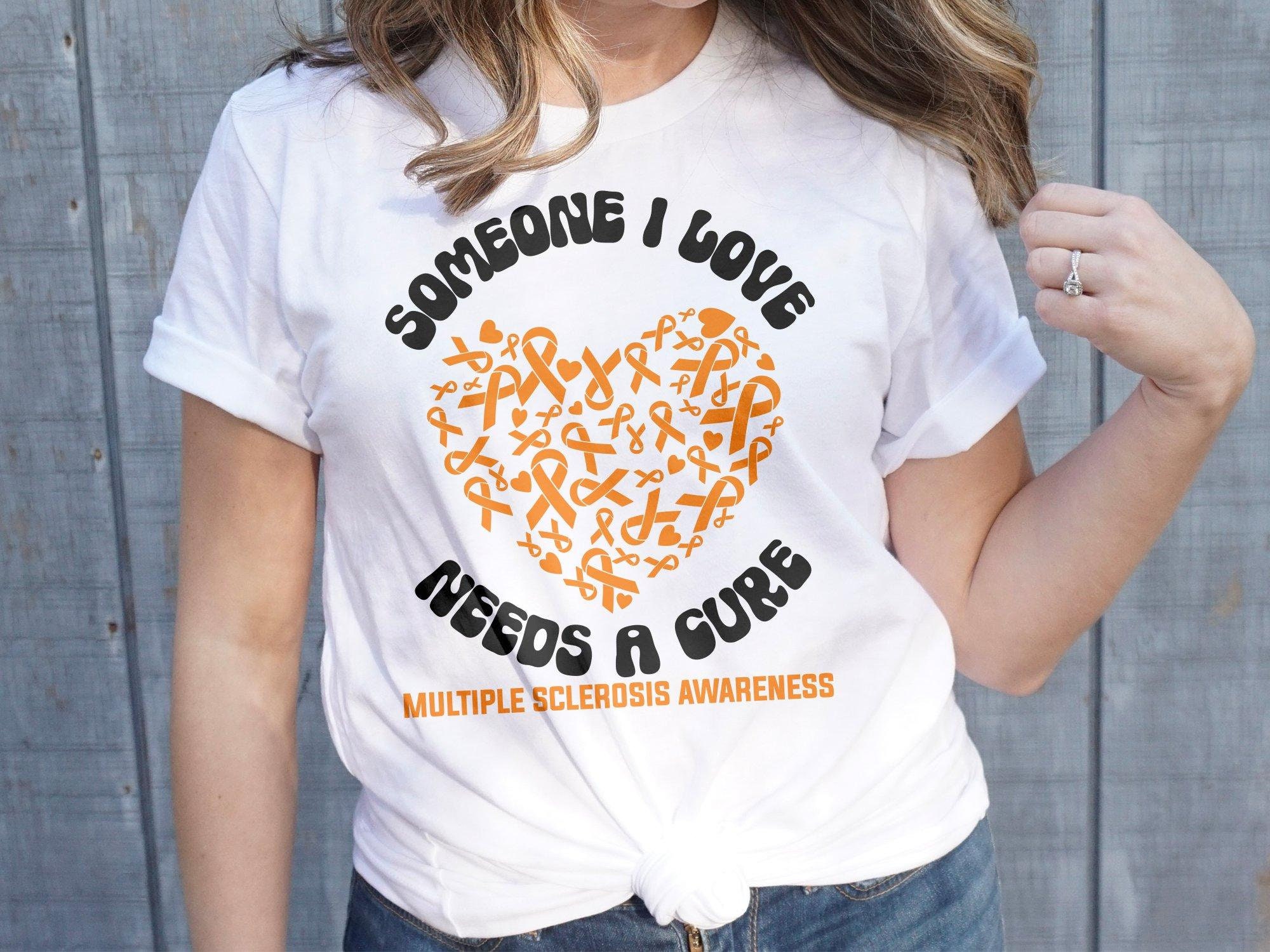 Multiple Sclerosis Awareness Svg Png, Someone I Love Needs a Cure Svg ...