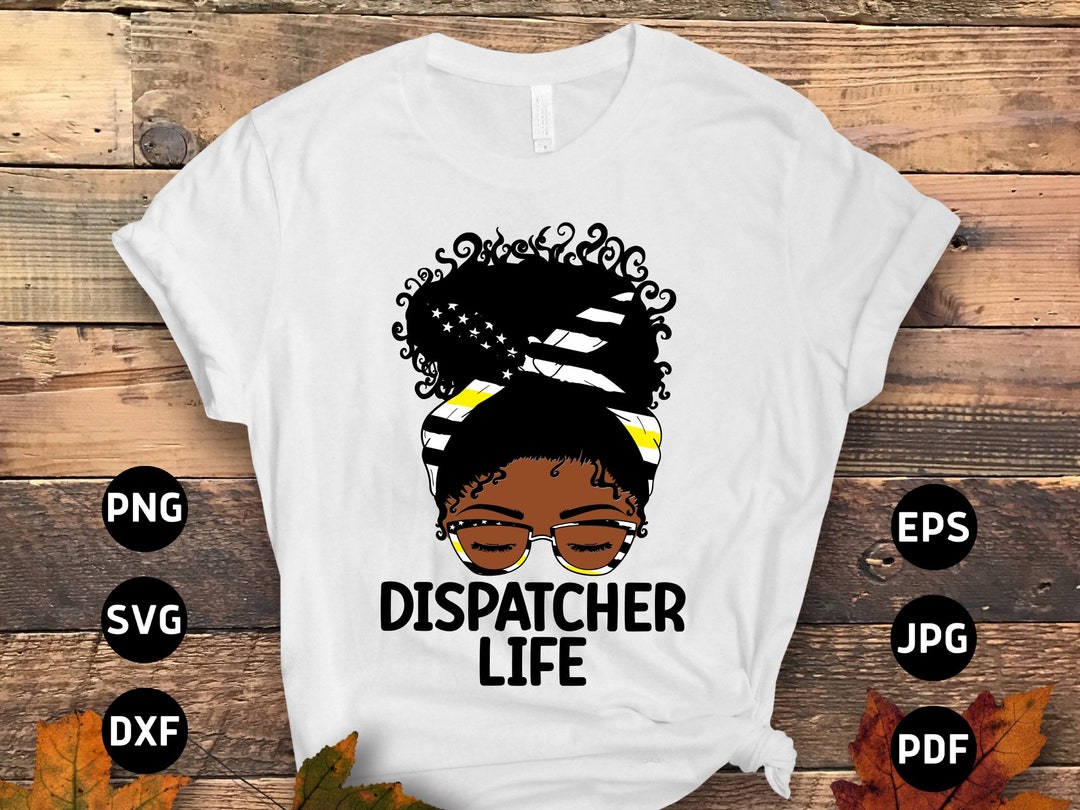 Dispatcher Svg Png, Dispatcher Life Afro Messy Bun Svg, 911 Dispatcher ...