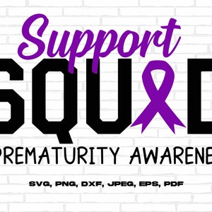 Prematurity Awareness Svg Png, Support Squad Svg, Purple Ribbon Svg ...