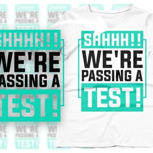 Test Day Svg Png, We're Passing a Test Svg, Testing Day Svg, State ...