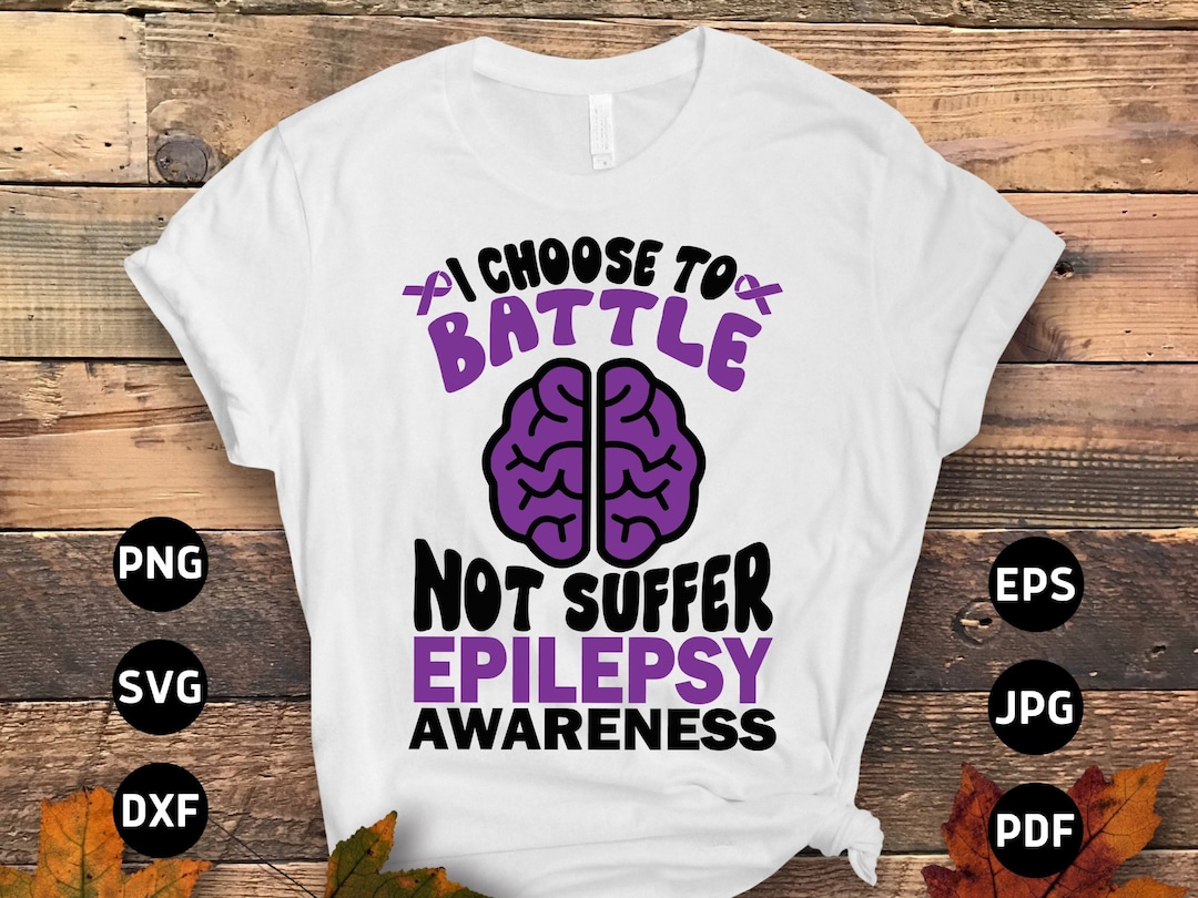 Epilepsy Warrior Svg Png, I Choose to Battle Not Suffer Svg, Epilepsy ...