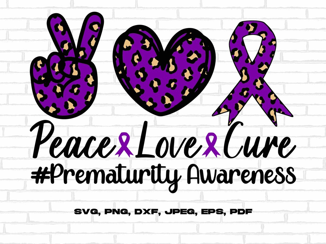 Prematurity Awareness Svg Png, Peace Love Cure Leopard Svg, Purple ...