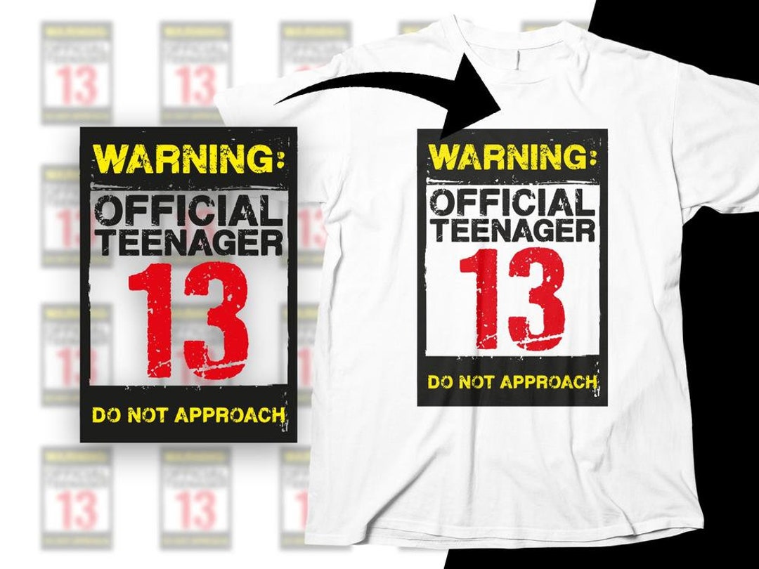 Teenager Svg Png, 13th Birthday Svg, Warning Official 13 Teenager Do ...