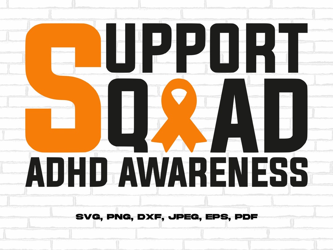 ADHD Awareness Svg Png, ADHD Support Squad Svg, Orange Ribbon Svg ...