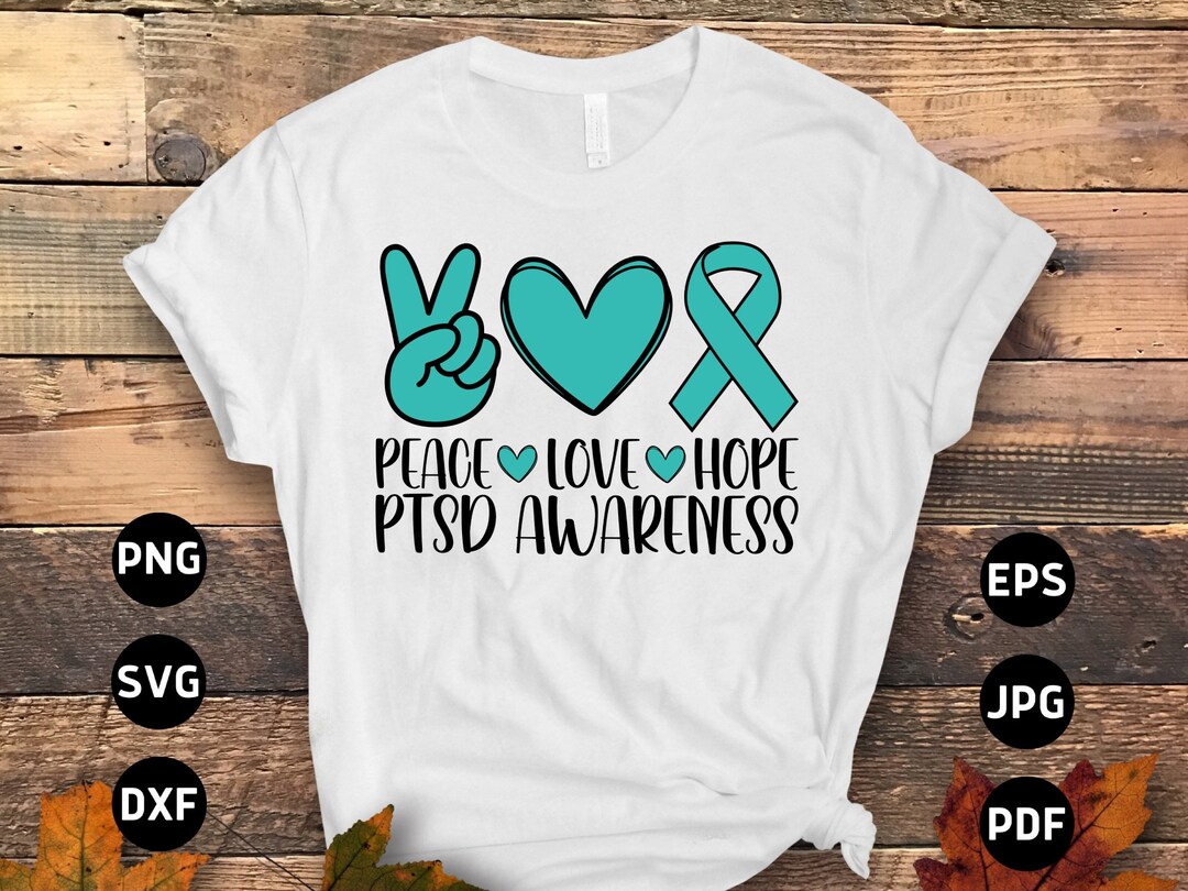 PTSD Awareness Svg Png, Peace Love Hope Svg, Teal Ribbon Post-traumatic ...
