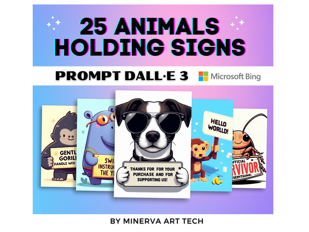 25 Animals Holding Signs DALL-E 3 Bing Image Creator Chatgpt DALL-E 3 ...