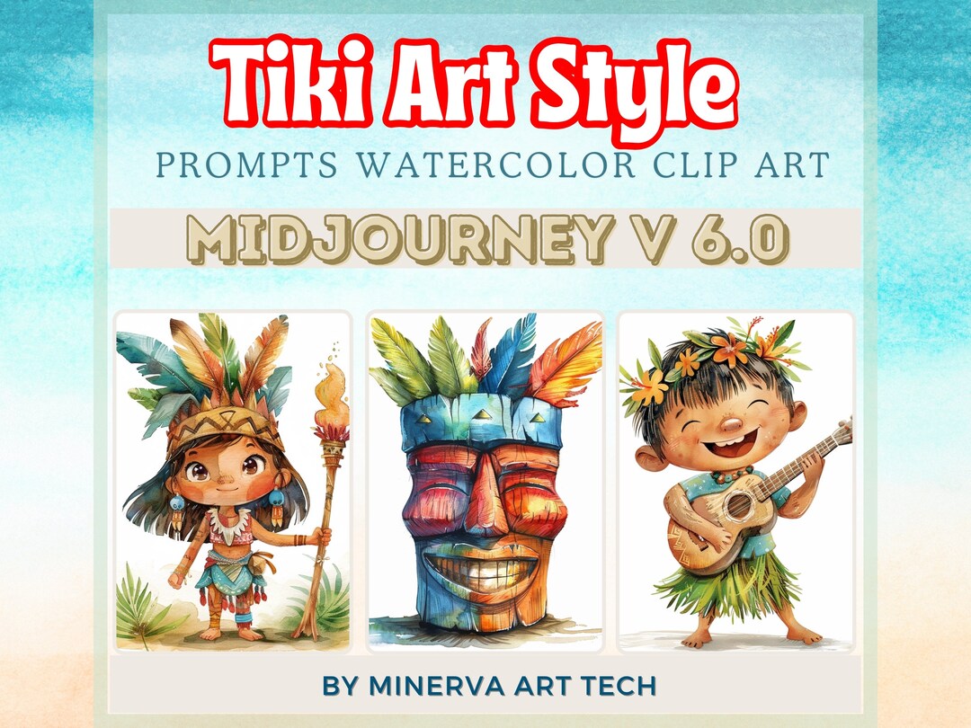 Watercolor Tiki Clipart Prompts Midjourney V6 Customizable Tiki Art Prompt AI Art Digital Art AI ...