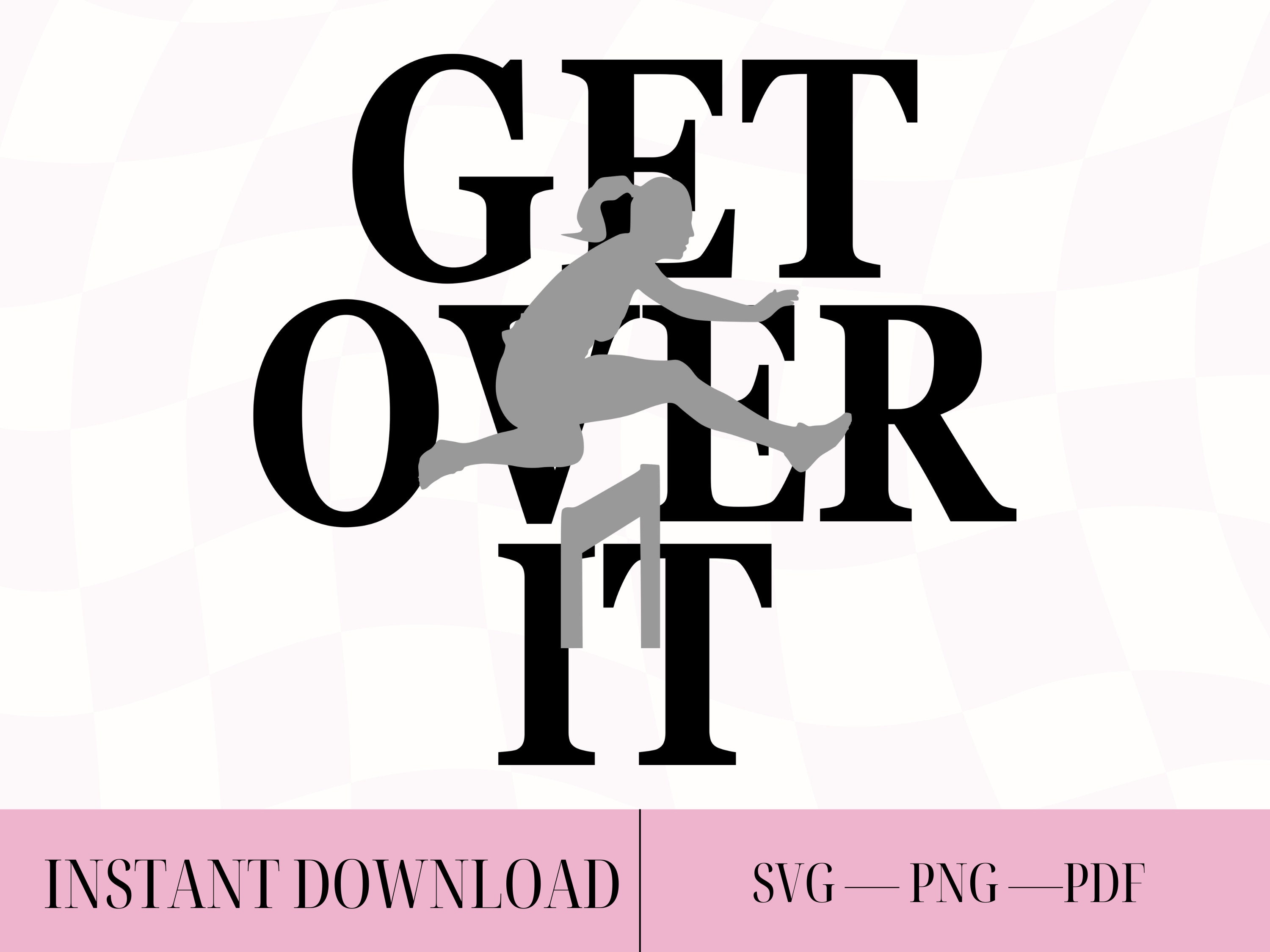 Track & Field SVG PNG PDF, Get Over It Svg, Track Mom Svg Png, Track ...