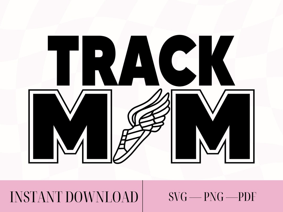 Track & Field SVG PNG PDF, Track Mom Svg Png, Track Png, Running Svg ...