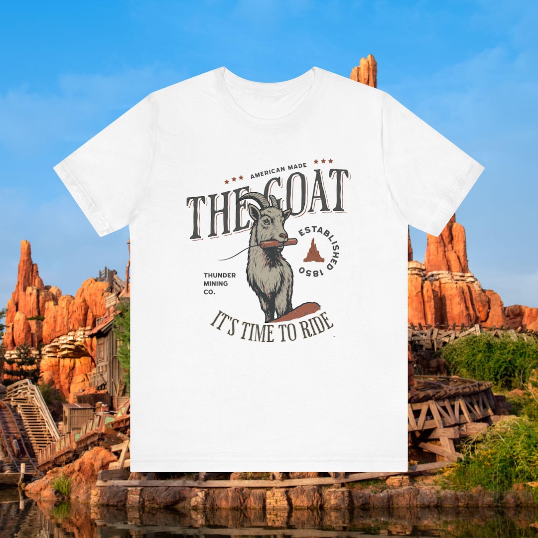 Let’s Ride Tee | Disneyland Big Thunder Inspired Goat With TNT Shirt ...