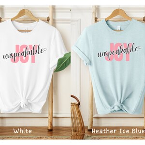 Joy Unspeakable Tee / Christian Short Sleeve Shirt / Christian T-shirt ...