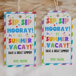 Printable End of School Year Summer Gift Tag, Thank You Sip Sip Hooray ...