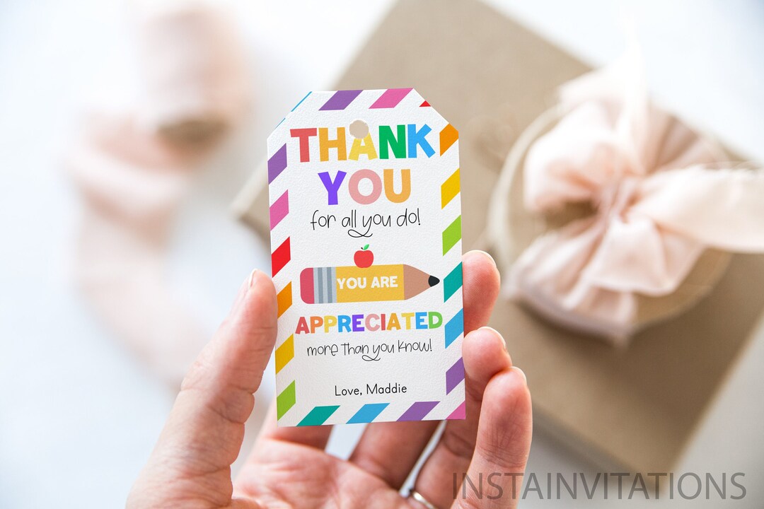 Teacher Appreciation Gift Tag, Pencil Teacher Colorful End of School ...