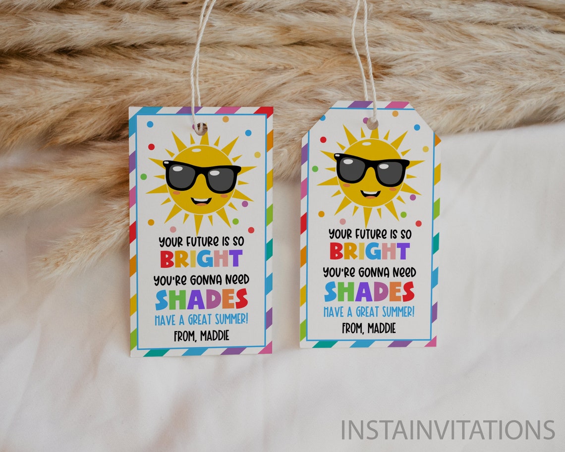 Printable End of School Year Summer Gift Tag, Your Future is so Bright ...