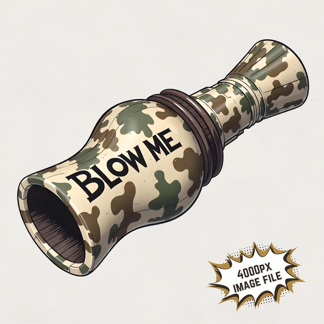 Funny Duck Hunting Design Blow Me PNG | Duck Hunt Sublimation, Camo ...