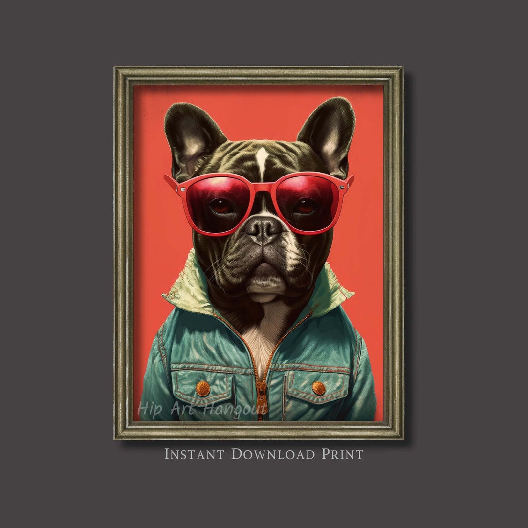 Cool French Bulldog Art for Fun Pet Lover Gift Hipster Dog in Clothes ...