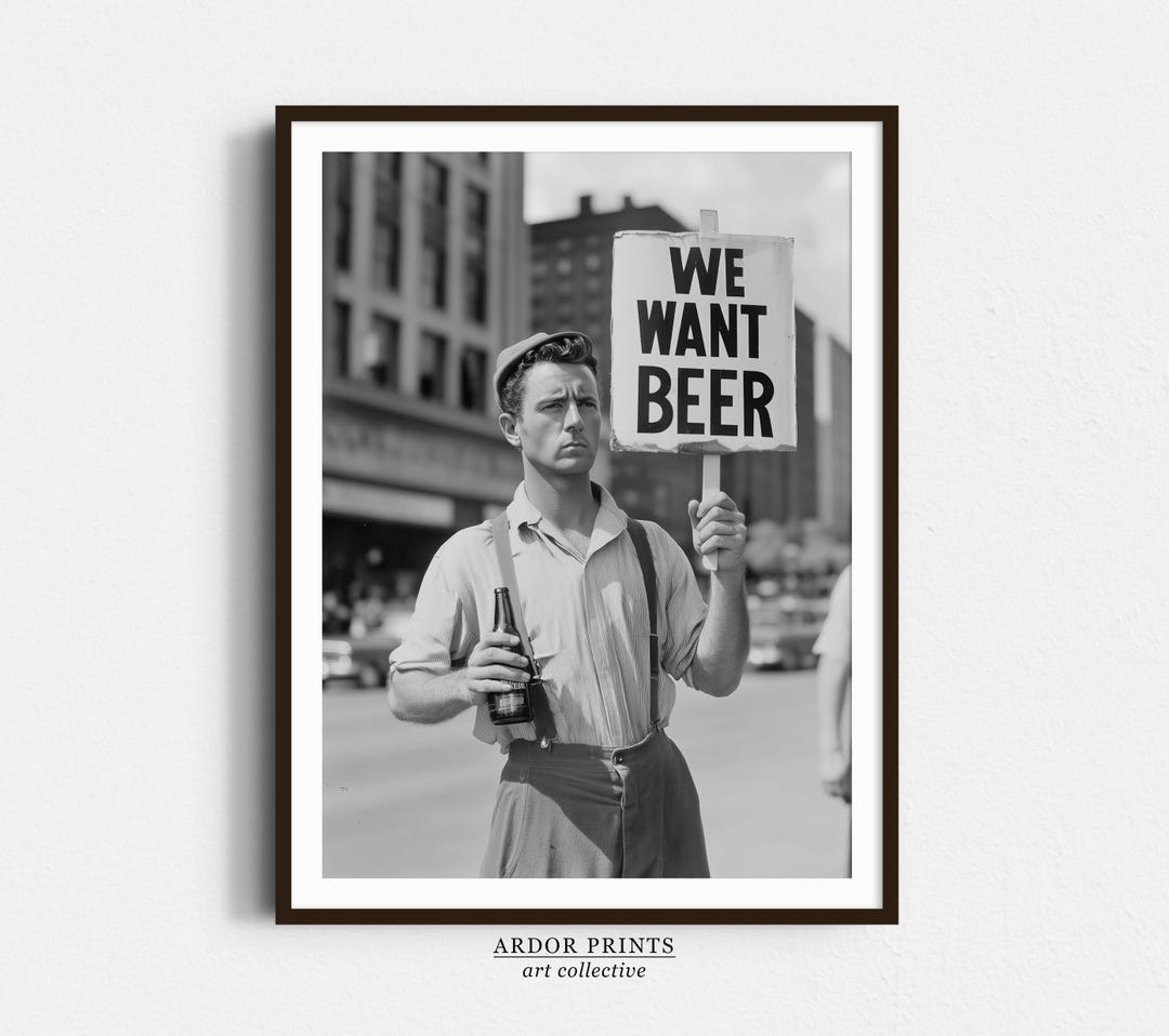We Want Beer Print, Beer Protest Wall Art, Black and White Print ...