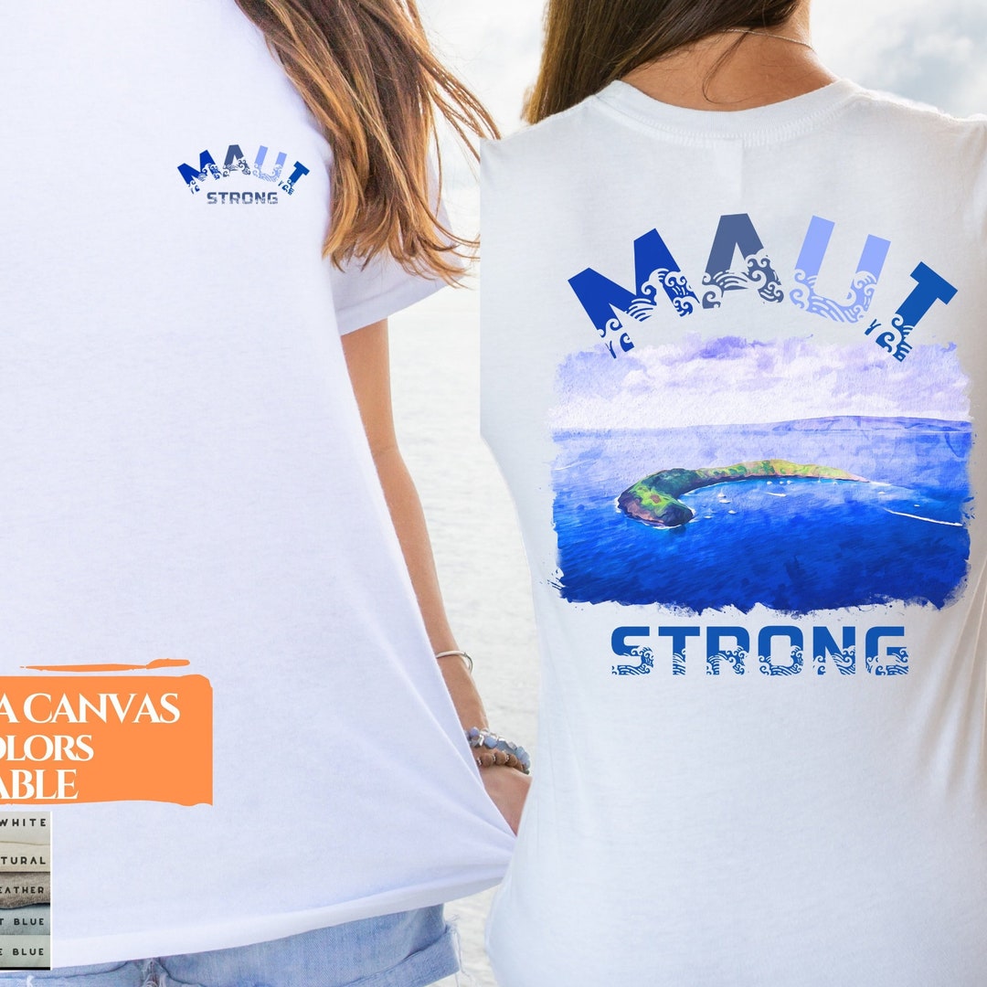 Maui Strong | Maui Shirt | Maui Tee | Maui Hawaii Strong | Hawaii Shirt ...