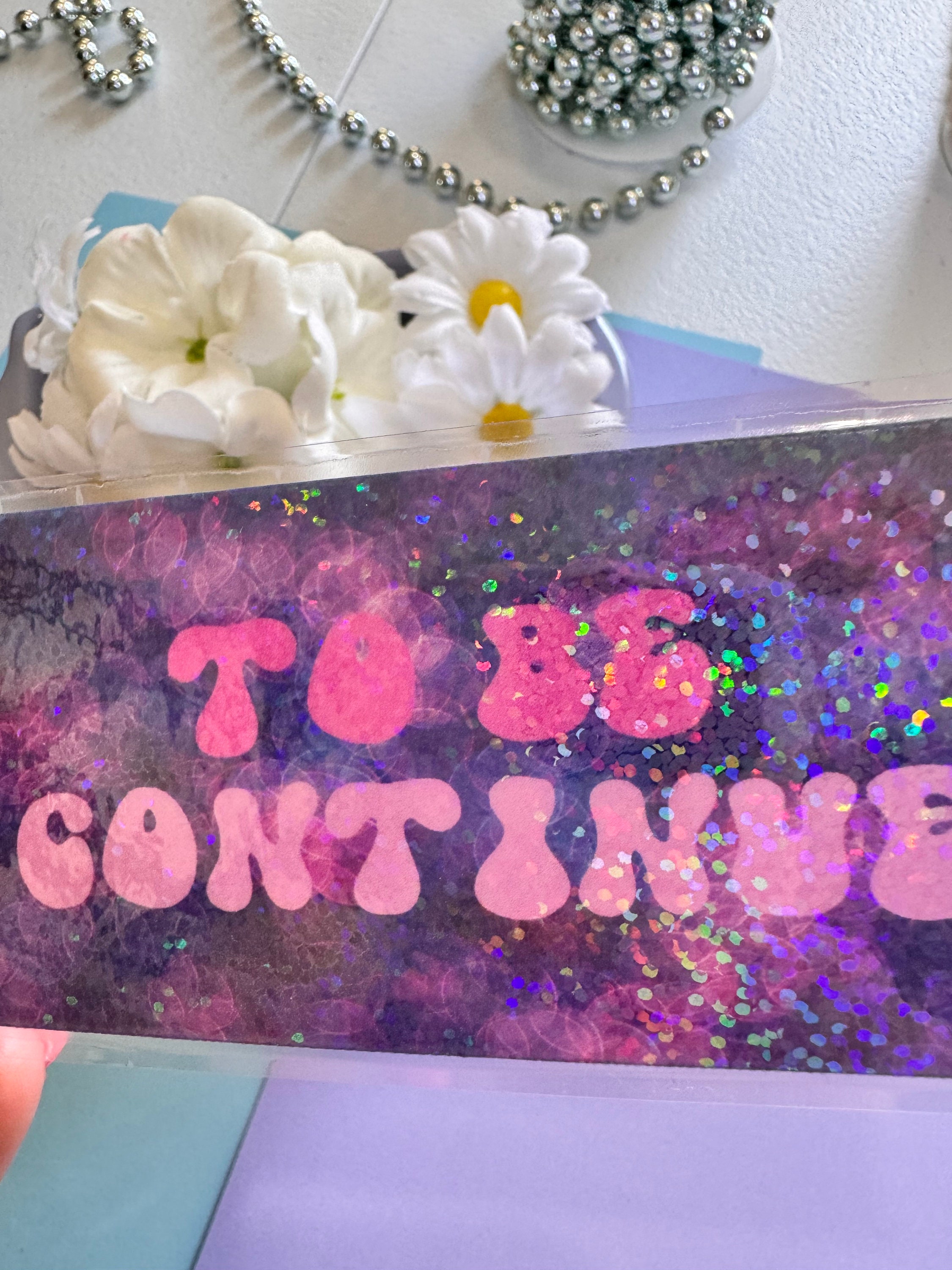 To Be Continued Holographic Laminated Bookmark - Etsy