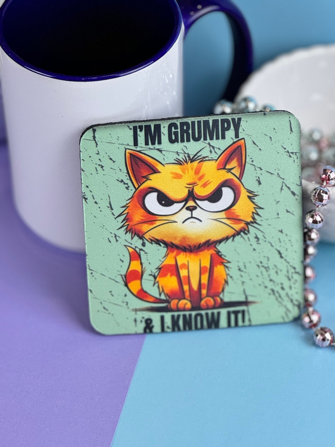 I'm Grumpy and I Know It Sarcastic Angry Cat Coaster, Sublimated ...