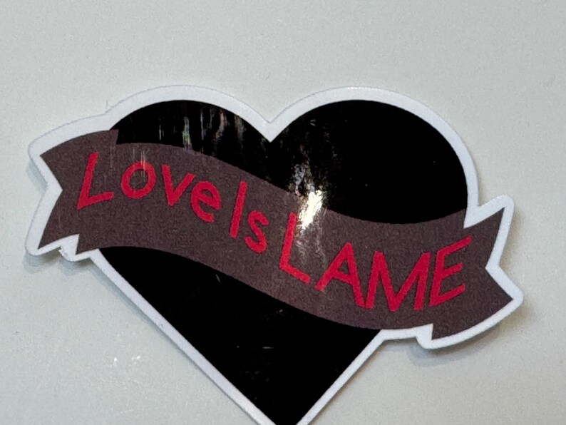 Anti-valentine's Day Stickers, Love is Lame, Single Life, Black Heart ...