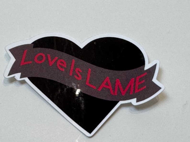Anti-valentine's Day Stickers, Love is Lame, Single Life, Black Heart ...
