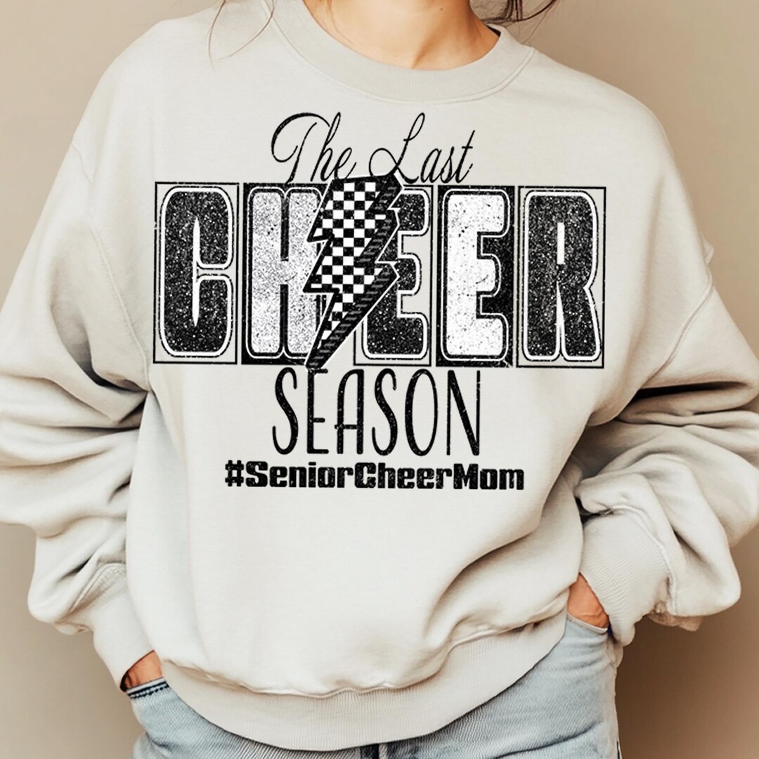 The Last Cheer Season Png, Cheer Mom Png, Senior Cheer Mama Png, Senior ...