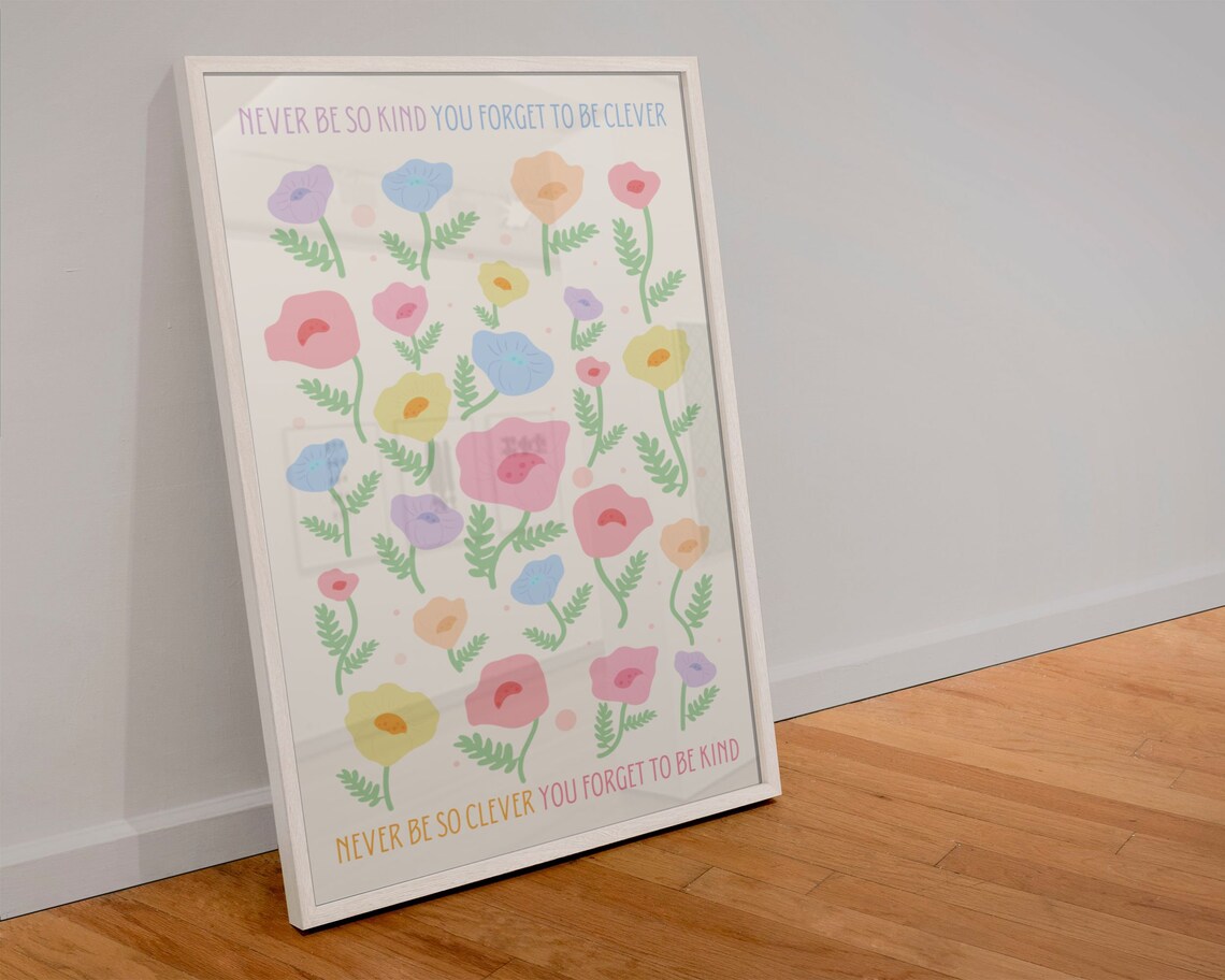 Never Be so Clever You Forget to Be Kind Marjorie Poster Evermore Print ...