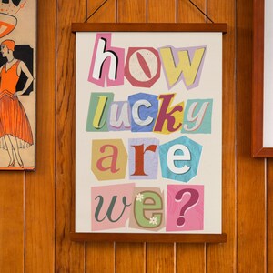 How Lucky Are We Magazine Letter Art Lucky Poster College Room Poster ...
