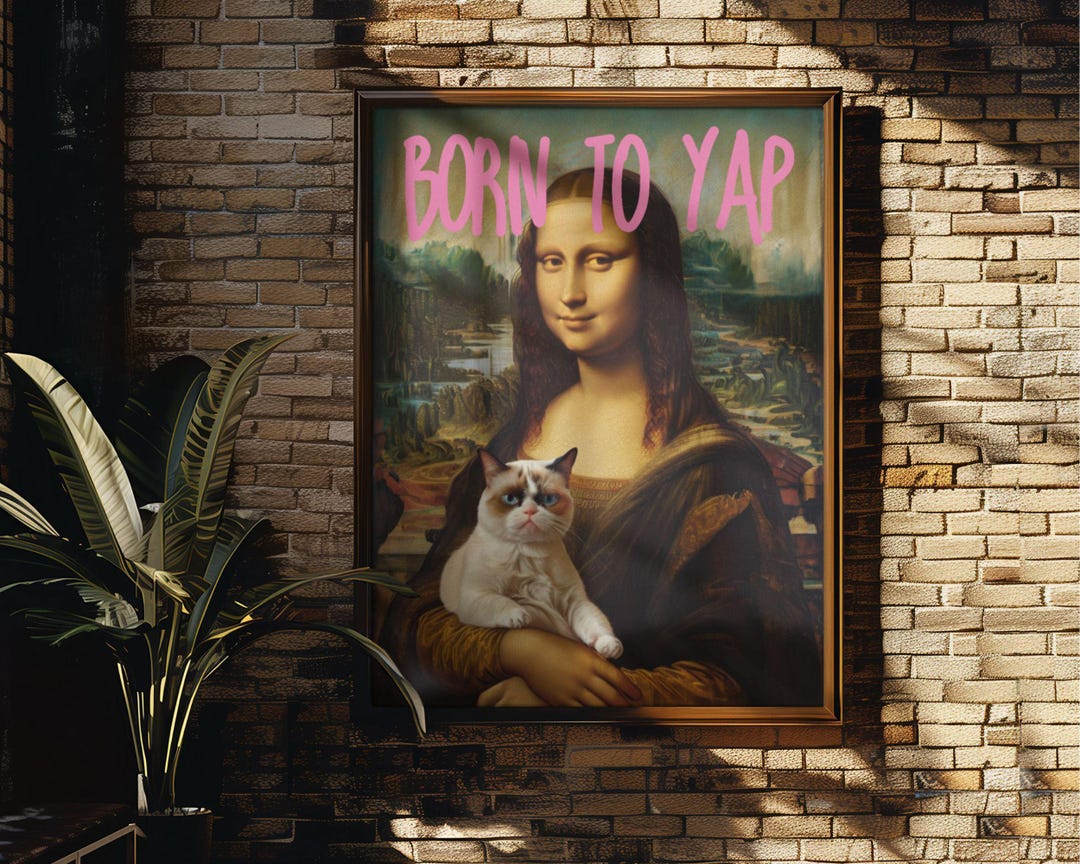 Born to Yap Poster Mona Lisa Funny Grumpy Cat Art Renaissance Painting ...