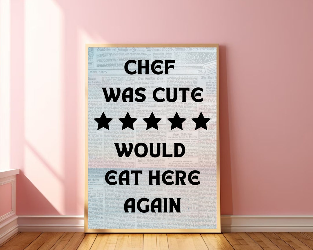 Chef Was Cute Would Eat Here Again, Aesthetic Newspaper Poster, Trendy ...