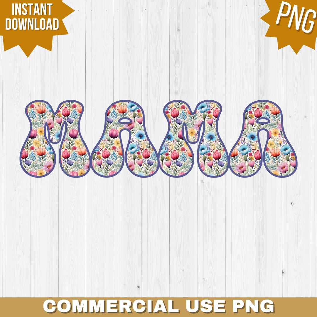 Floral Mama Sublimation Png Instant Download File, Floral Mom Words ...