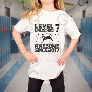 Level 7 Unlocked Awesome Since 2017 Png, Birthday Boy Svg, Gamer ...