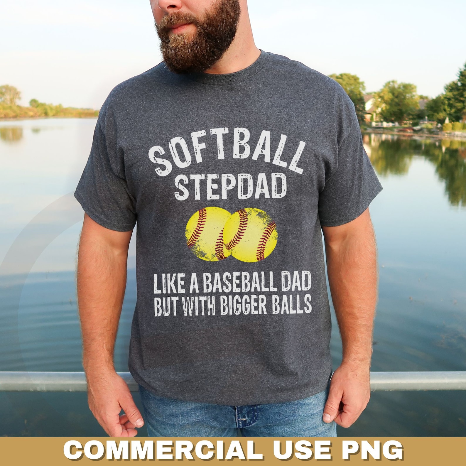 Softball Stepdad Like Baseball Dad but With Bigger Balls Png, Fathers ...