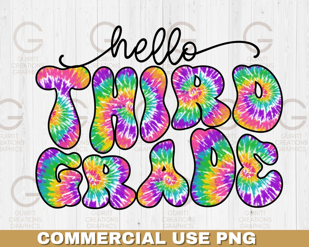 Hello Third Grade Tie Dye Sublimation Png, 3rd Grade First Day of ...