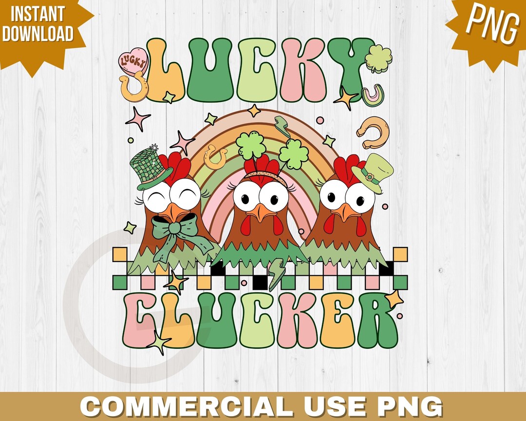 Chicken Lovers St Patricks Day Png, Farm Life Sublimation File, Cute St ...