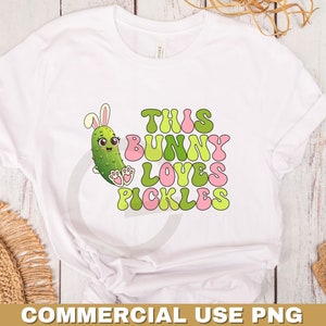 Easter Pickles Sublimation Png File, Easter Pickles Clipart, This Bunny ...