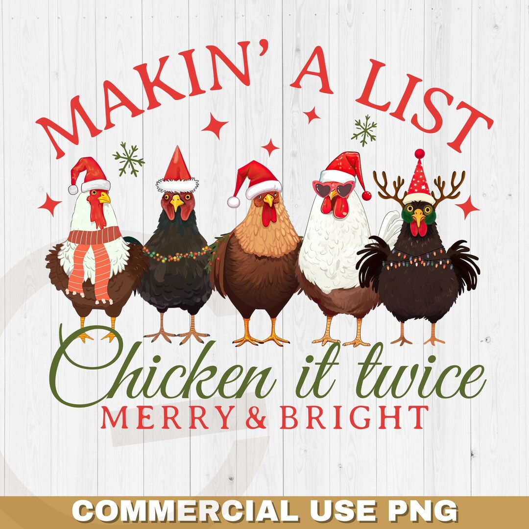 Christmas Chicken Sublimation Png, Funny Christmas Chicken Png, Making ...