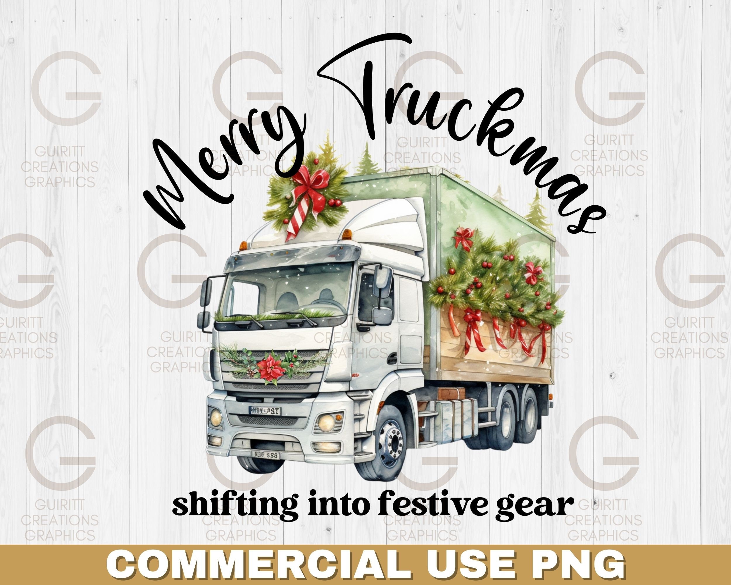 Merry Truckmas Png, Funny Christmas Trucker Png, Trucking Christmas ...