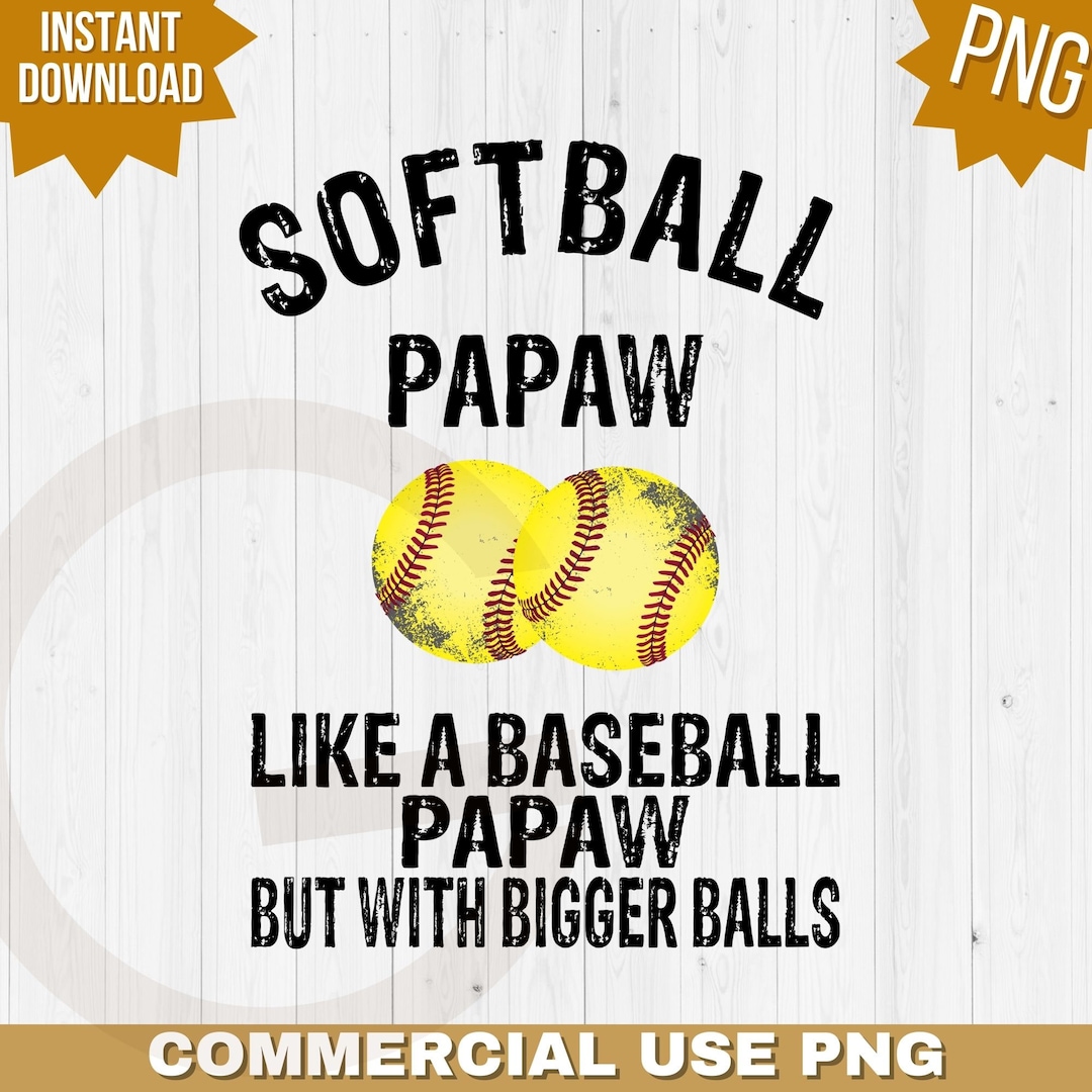 Softball Papaw Png, Sports Png, Softball Grandpa Sublimation Files ...