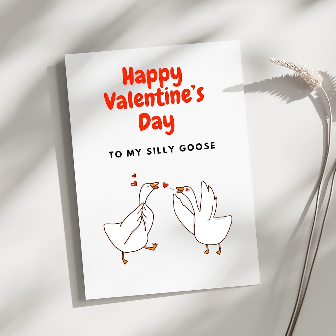 Silly Goose Valentines Day Card, Printable Valentines Day Card ...