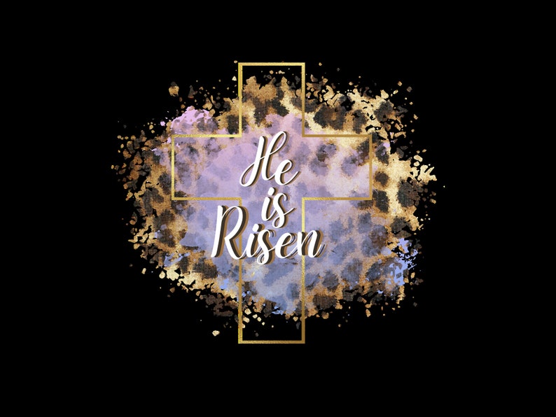 He is Risen PNG SVG - Etsy