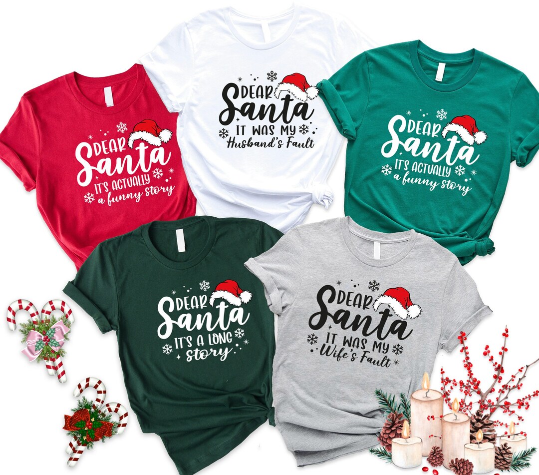 Dear Santa Shirts, Dear Santa Christmas Family Shirts, Dear Santa Group ...