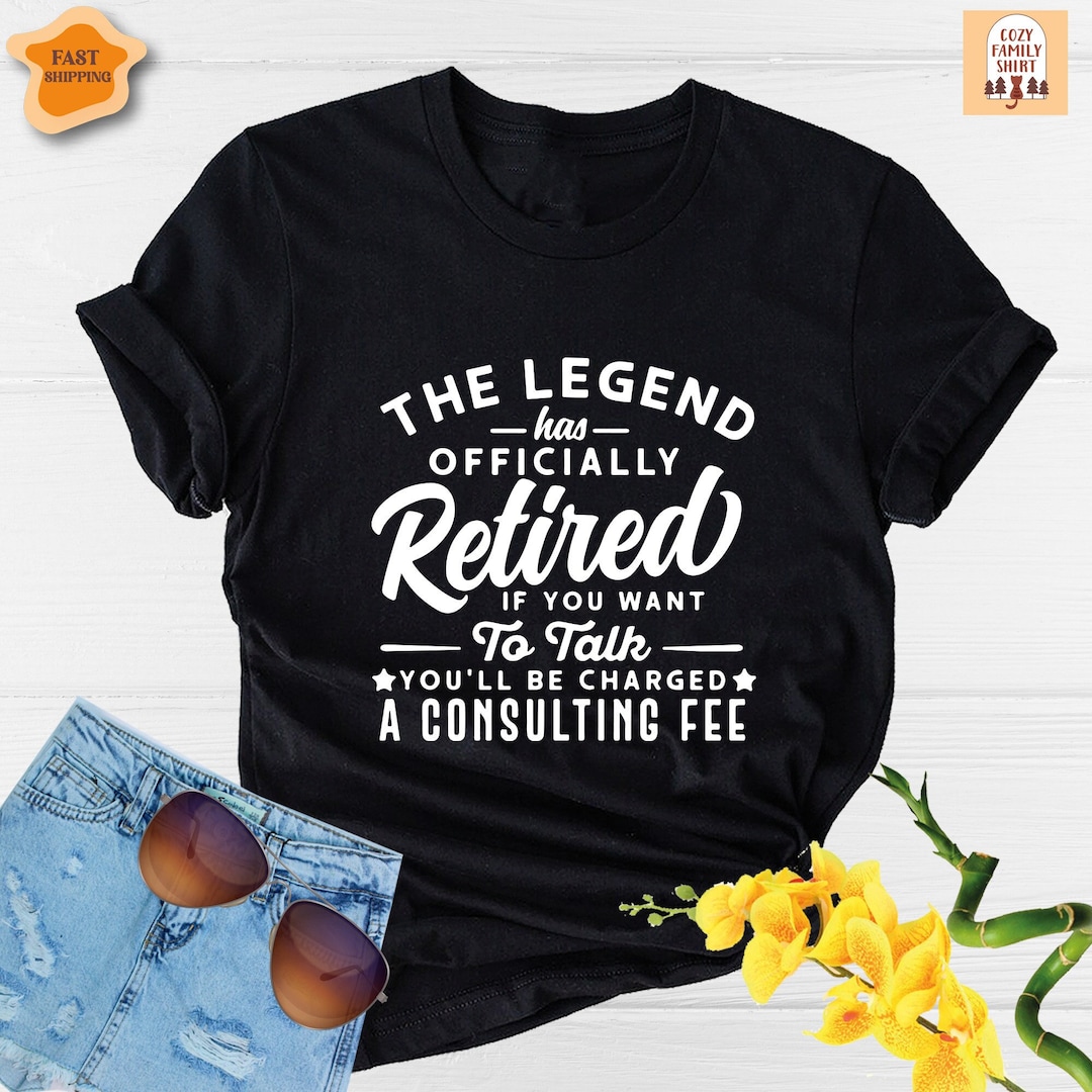 The Legend Has Officially Retired Shirt, Retirement Shirt, Grandpa ...