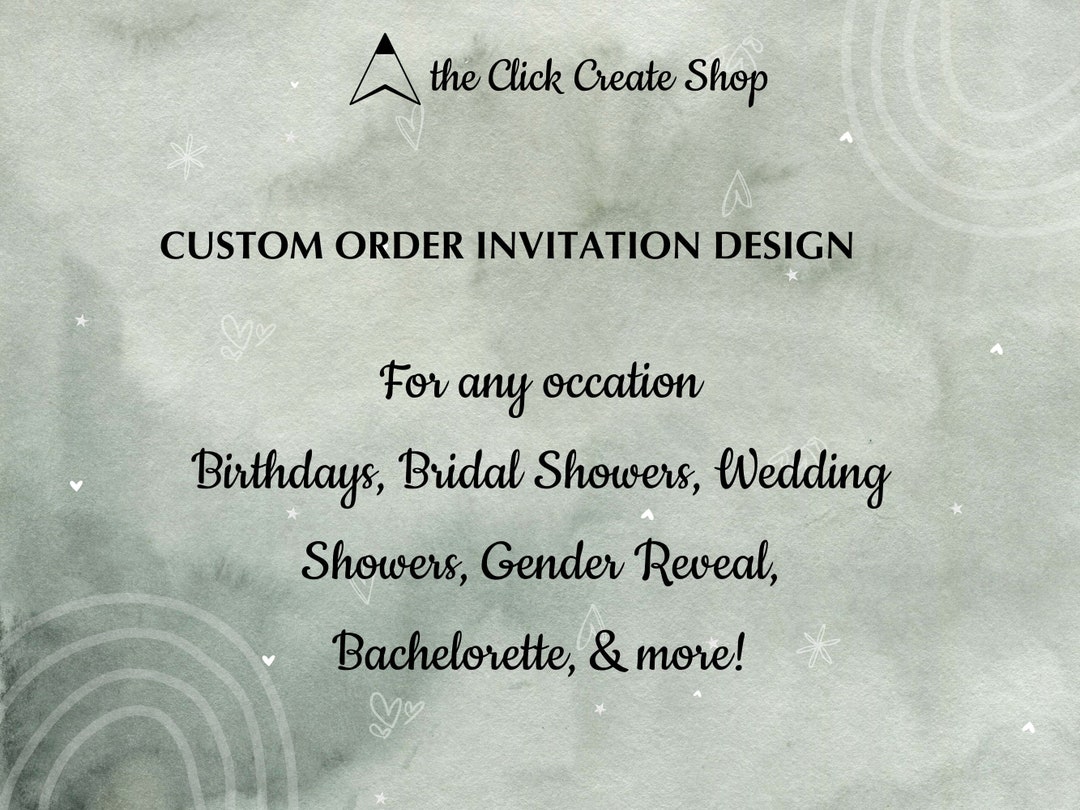 Create Your Own Invite Custom Invitation for Birthday Custom Shower ...