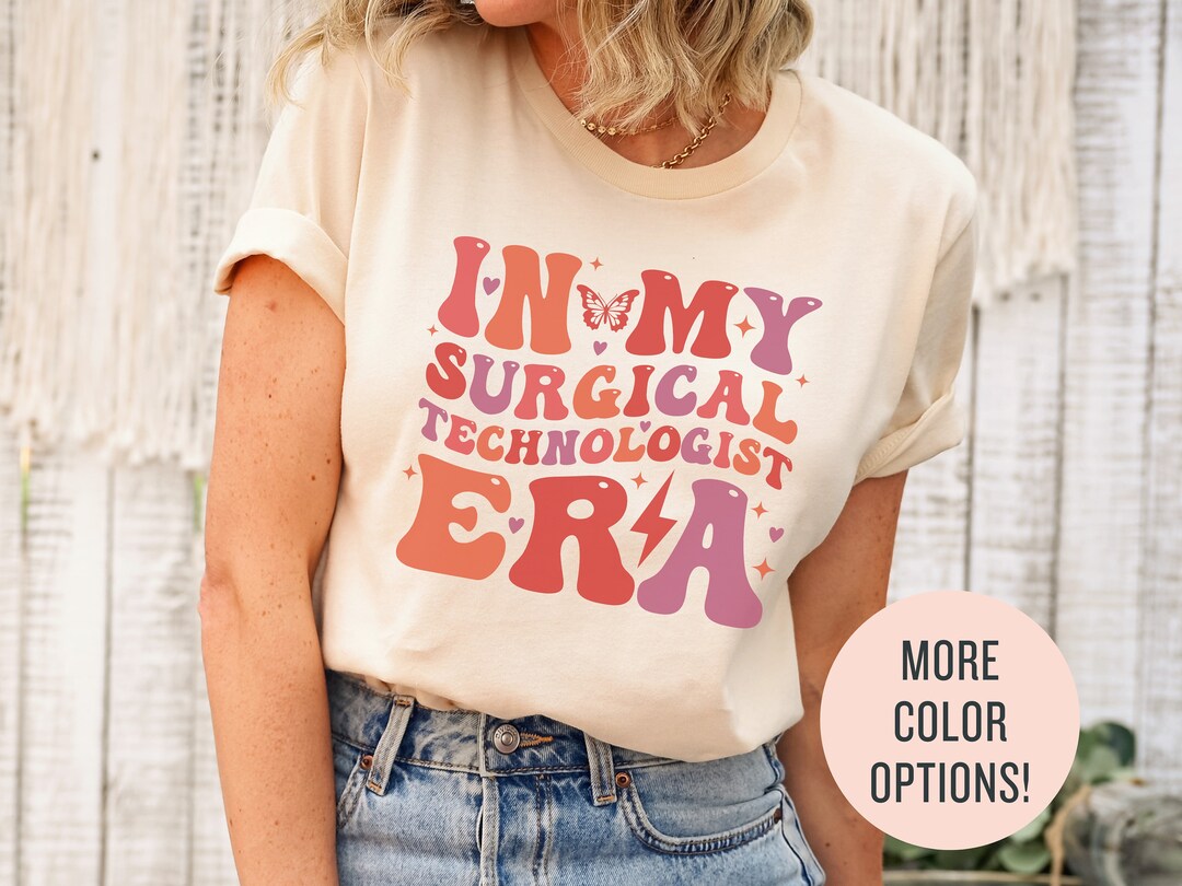 In My Surgical Technologist Era Shirt, Surgical Technologist Sweatshirt ...