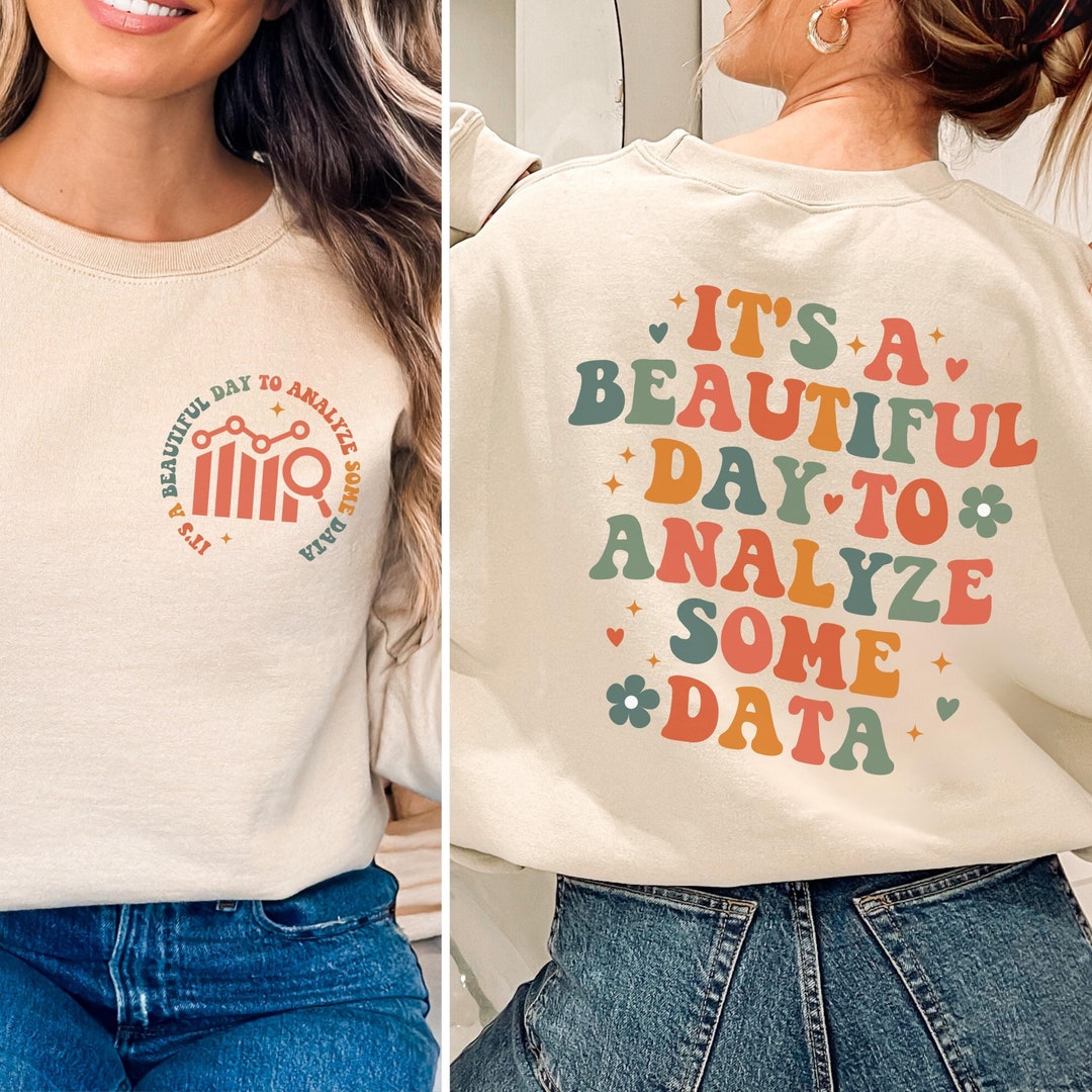It’s A Good Day to Analyze Some Data Shirt, Data Analyst Gift for Data ...